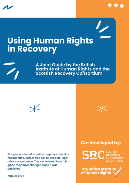 New guide on human rights in recovery co-published by BIHR and Scottish ...
